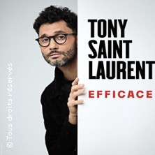 Spectacle Tony Saint Laurent Efficace (tournée) à Metz, La Comédie de ...