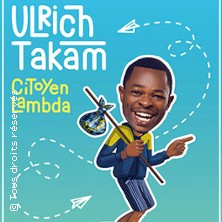 Ulrich Takam en spectacle en 2024 : prochaines dates et billetterie