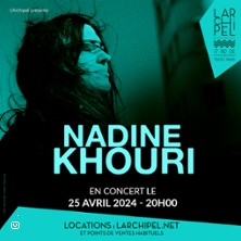 Nadine Khouri | Billets et Places | Fnac Spectacles