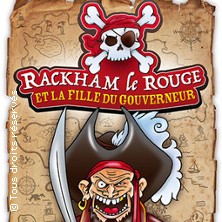 Rackham le Rouge et la Fille du Gouverneur Paris : date, horaires, tarifs