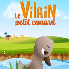Le Vilain Petit Canard : dates à venir et billetterie