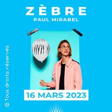 Spectacle Paul Mirabel Zebre à Paris, Grand Rex Paris : billets ...