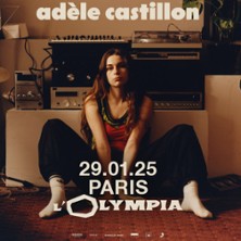 Concert Adèle Castillon à Paris 2025 - L’Olympia Bruno Coquatrix ...