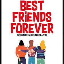 Spectacle Best Friends Forever (meilleures Amies Pour La Vie) à Paris ...