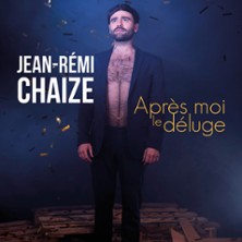 Jean-Rémi Chaize : dates à venir et billetterie