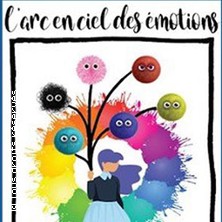L'Arc en Ciel des Emotions Paris : date, horaires, tarifs