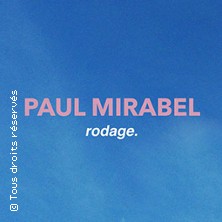 Paul Mirabel en spectacle en 2024 : dates de la tournée et billetterie