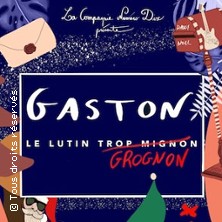Gaston, le Lutin Grognon (trop Mignon)! Auray : date, horaires, tarifs